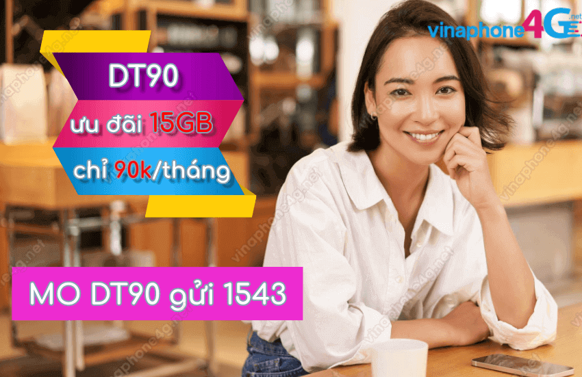 Cài ngay gói cước DT90 của Vinaphone Miễn phí 15GB/30ngày