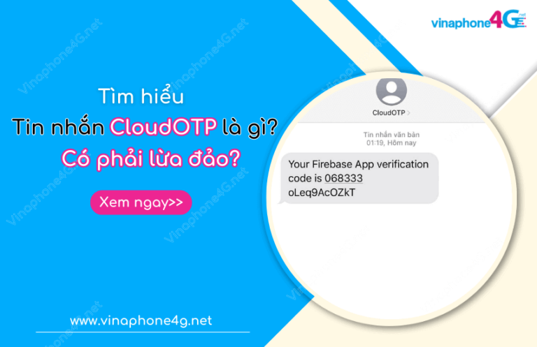 CloudOTP là gì? Tin nhắn Cloud OTP có phải lừa đảo không?